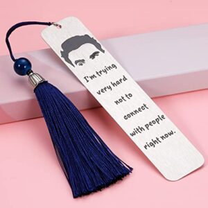 SC TV Show Merchandise Gifts David Rose Bookmark for Women Men Funny Quote Items Bookmark for Book Lovers Humor Birthday Christmas Gift for SC Fans Friends I'm Trying Hard Not to Connect with People