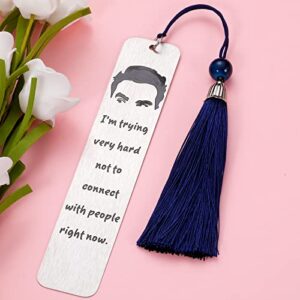 SC TV Show Merchandise Gifts David Rose Bookmark for Women Men Funny Quote Items Bookmark for Book Lovers Humor Birthday Christmas Gift for SC Fans Friends I'm Trying Hard Not to Connect with People