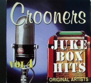 crooners: juke box hits vol. 4