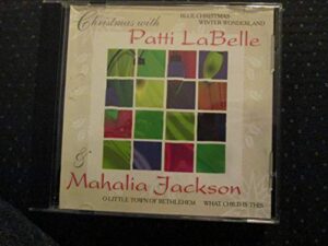 christmas with patti labelle & mahalia jackson