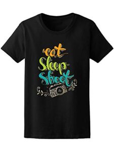 eat sleep shoot photo camera doodle tee – image by shutterstock