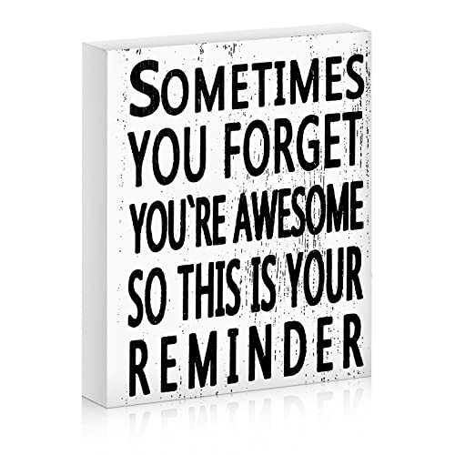 Inspirational Wall Box Sign 4 x 5 Inches Wood Wall Box Sign Classic Box Sign Sometime You Forget You're Awesome So This Is Your Reminder Positive Wall Plaque for Family Friend Home Decor (White Board)