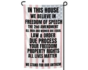 in this house we believe in the 2nd amendment garden flag, 12″x18″ conservative patriotic free speech yard sign