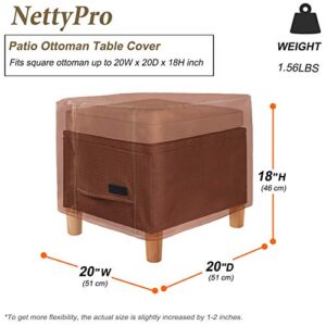 NettyPro Waterproof Ottoman Cover Square 20 x 20 Inch Outdoor Patio Furniture Ottoman Table Cover, Brown