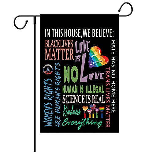 BUYITO In This House, We Believe Human-Kind Be Both Equality Garden Flag Love Is Love Black Lives Matter Garden Banner Vertical Double Sided Rustic Farmland Burlap Yard Lawn Outdoor Decor 12x18"