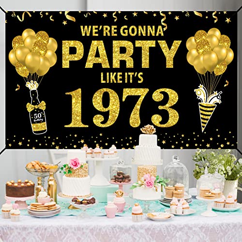 Large 50th Birthday Banner Backdrop Decorations for Men, Black Gold We're Gonna Party Like It's 1973 Sign Happy 50 Birthday Poster Party Supplies, Fifty Birthday Background Decor for Indoor Outdoor