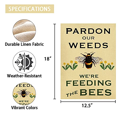 Summer Garden Flag Pardon Our Weeds We're Feeding The Bees Vertical Double Sided Decorative Yard Sign for Outdoor Decoration 12.5 X 18 Inch