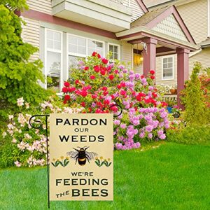 Summer Garden Flag Pardon Our Weeds We're Feeding The Bees Vertical Double Sided Decorative Yard Sign for Outdoor Decoration 12.5 X 18 Inch