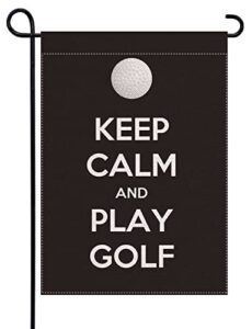 uanvaha golf ball garden flag decor keep calm play golf poster burlap banner flags for yard house lawn patio outdoor decorations 12.5x18 inch