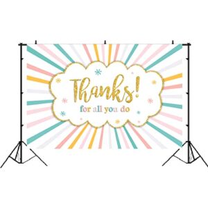 Lofaris Thanks for All You Do Backdrop Congrats Grad 2023 Background Thanks to Staff Teachers Professors Doctors Photo Banner National Nurse's Day Party Decorations 5x3ft