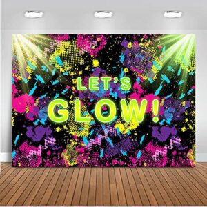 mocsicka let’s glow backdrop 7x5ft glow neon party splatter background glow theme birthday party backdrop neon party supplies background party decoration