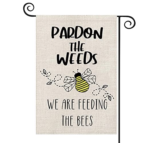 Save The Bees Garden Flag Pardon The Weeds We Are Feeding The Bees Yard Garden Decor (Feeding The Bees)