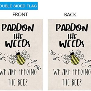 Save The Bees Garden Flag Pardon The Weeds We Are Feeding The Bees Yard Garden Decor (Feeding The Bees)