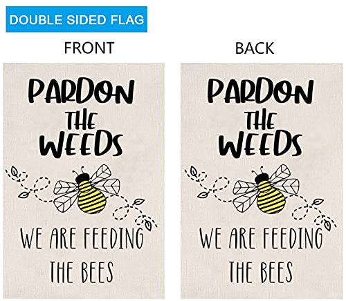 Save The Bees Garden Flag Pardon The Weeds We Are Feeding The Bees Yard Garden Decor (Feeding The Bees)