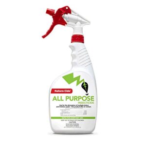 nature-cide all purpose insecticide. all natural roach killer, spider, mosquito and ant spray to keep your home safe. kills on contact. no strong odor. 32 oz