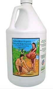 indian river organics fish & kelp blend fish fertilizer – omri listed organic fertilizer 1 gallon (128 oz) – liquid organic fish and kelp for turf, flowers, shrubs, plants, fruits & vegetables. great for everything that grows!