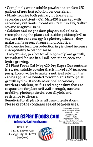 GS Plant Foods Cal-Mag 420 Dry Super Concentrate, Makes 420 Gallons of Nutrient Solution, 18 Ounces, Calcium/Magnesium Fertilizer