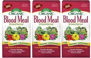 espoma organic blood meal fertilizer 12-0-0 . all-natural plant food source of nitrogen for organic gardening. for flowers, vegetables, trees & shrubs. 3 lb. bag. 3 pack