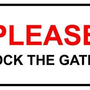 Lilyanaen New Metal Sign Aluminum Sign Please Lock The Gates Security House Garden Warning Safety Property Sign for Outdoor & Indoor 12" x 8"