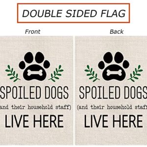 Dog Garden Flag Spoiled Dogs Vertical Burlap Double Sided There Household Staff Live Here Outdoor Decor Yard Lawn Home Decoration 12.5 x 18 Inch