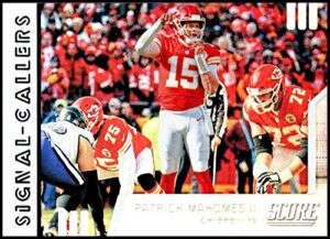 2019 score signal callers #sc-18 patrick mahomes ii kansas city chiefs football trading card