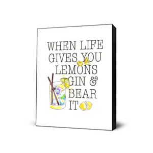 when life gives you lemons