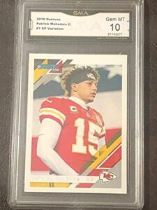 2019 donruss football variation #1 patrick mahomes ii kansas city chiefs graded gma 10 gem mint official panini nfl trading card (serial number may vary)