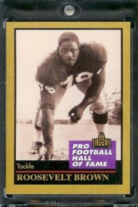 1991 enor football hall of fame football card #19 roosevelt brown