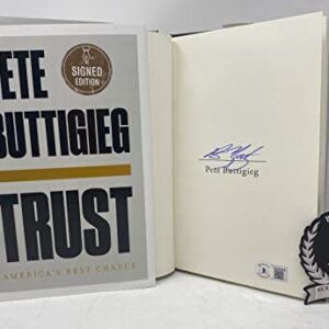 Pete Buttigieg Signed Autographed Trust Hardcover 1st Edition Book Beckett COA