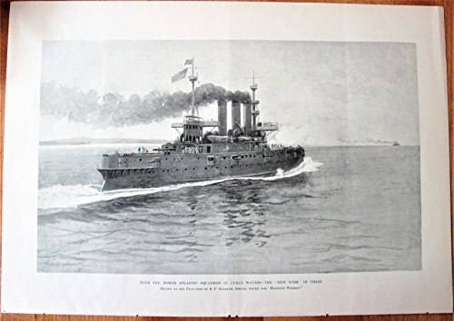 Antique Prints: Set of Three Battleships. 1. With the North Atlanitc Squadron in Cuban Waters. 2. The Battle of Manila. 3. Warships Off the Coast Near Santiago De Cuba