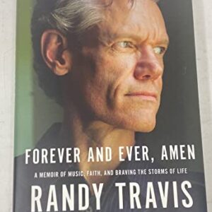 Randy Travis Signed Forever And Ever, Amen HC 1st Edition Book Beckett COA