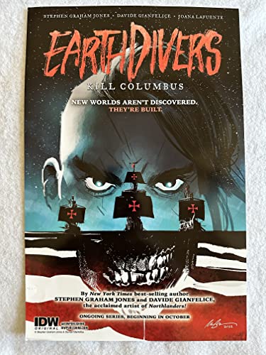 EARTH DIVERS KILL COLUMBUS - 11"X17" Original Book Poster 2022 NYCC Glossy IDW