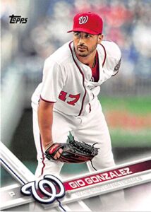 2017 topps series 2 #527 gio gonzalez washington nationals baseball card