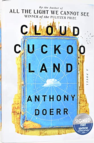 Cloud Cuckoo Land: A Novel by Anthony Doerr (Signed Book)