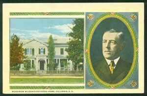 president woodrow wilson boyhood home columbia south carolina sc vintage postcard