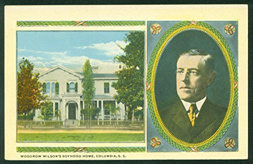 President Woodrow Wilson Boyhood Home Columbia South Carolina SC Vintage Postcard