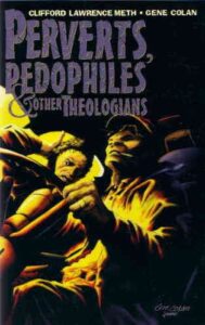 perverts, pedophiles, and other theologians #1 vf/nm ; aardwolf comic book | gene colan