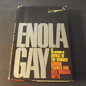 Enola Gay by Gordon Thomas and Max Morgan First Print 1977 HC