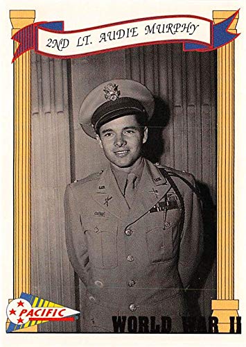 Audie Murphy trading card WWII 1992 Pacific #51 USA Medal of Honor Actor