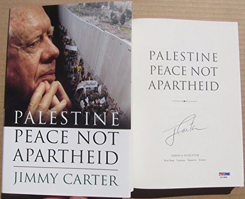 President Jimmy Carter signed Book Palestine Peace Not Apartheid 1st Prt PSA/DNA