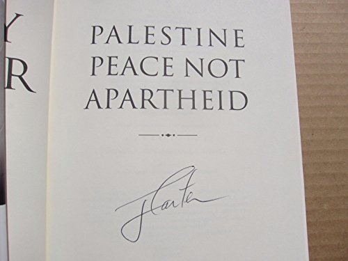 President Jimmy Carter signed Book Palestine Peace Not Apartheid 1st Prt PSA/DNA