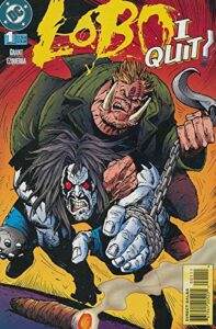 lobo: i quit #1 vf ; dc comic book