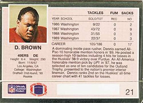 1990 Action Packed Rookie Update #21 Dennis Brown RC Rookie Card San Francisco 49ers Official NFL Football Trading Card in Raw (NM or Better) Condition