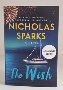 nicholas sparks autographed ‘the wish’ hardcover book first edition/first printing