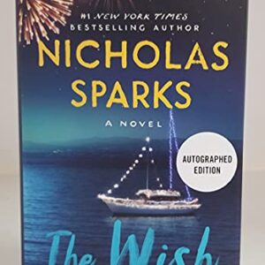 NICHOLAS SPARKS autographed 'THE WISH' Hardcover Book FIRST EDITION/FIRST PRINTING