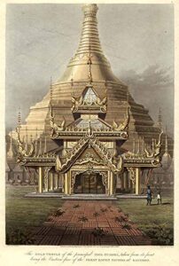 the gold temple of the principal idol guadma, taken from its front being the eastern face of the great dagon pagoda at rangoon