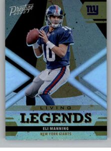 2022 panini prestige living legends #10 eli manning new york giants nfl football trading card