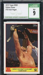 hulk hogan 2015 topps wwe wrestling card #18 graded csg 9