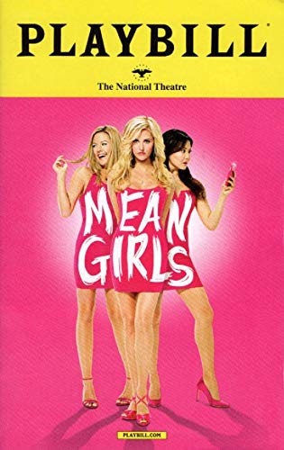 Tina Fey"MEAN GIRLS" Taylor Louderman/Erika Henningsen/Ashley Park/Kate Rockwell 2017 Washington Tryout Playbill