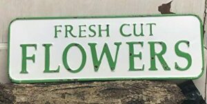 lenrius fresh cut flowers metal sign garden she shed farmhouse 16″x4″